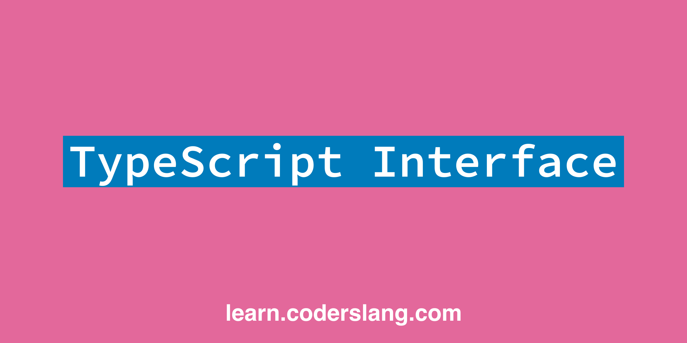 TypeScript Interface TypeScript Interface